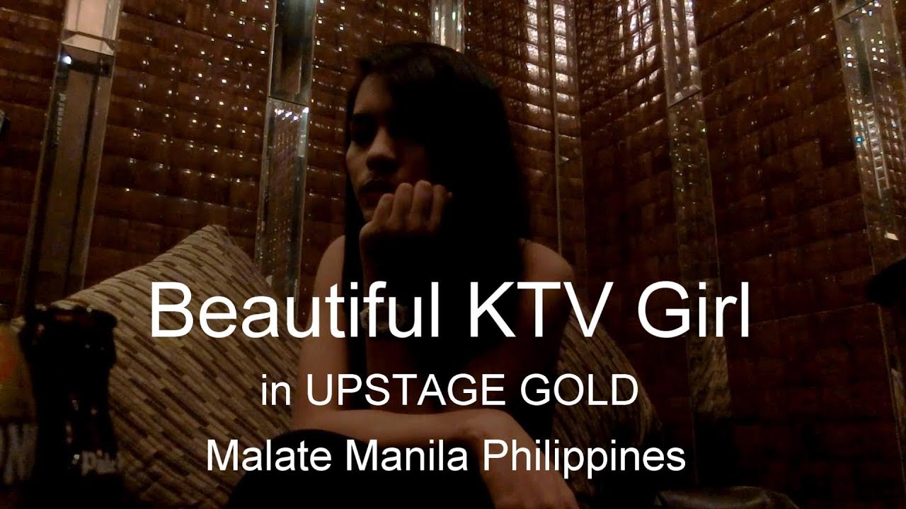 Manila Philippines / Beautiful KTV Girl in UPSTAGE GOLD - YouTube