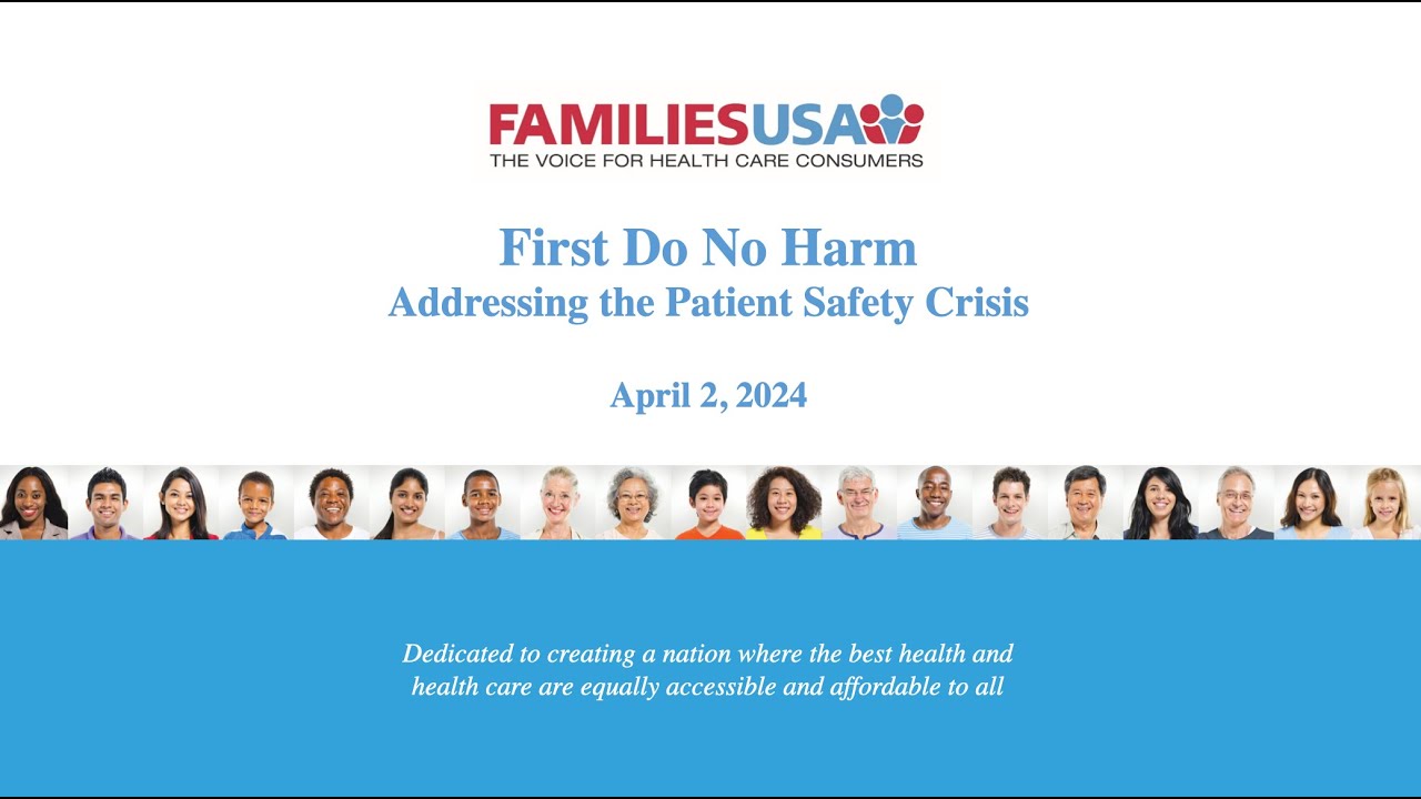 Webinar: First Do No Harm: Addressing the Patient Safety Crisis - YouTube