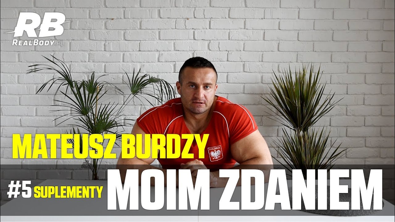 Mateusz Burdzy - Moim zdaniem. Odcinek 5 - Suplementacja - YouTube