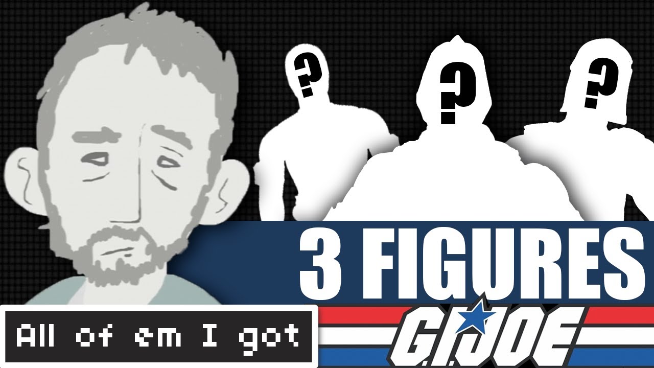All of em I Got - Three G.I. Joe figures - YouTube