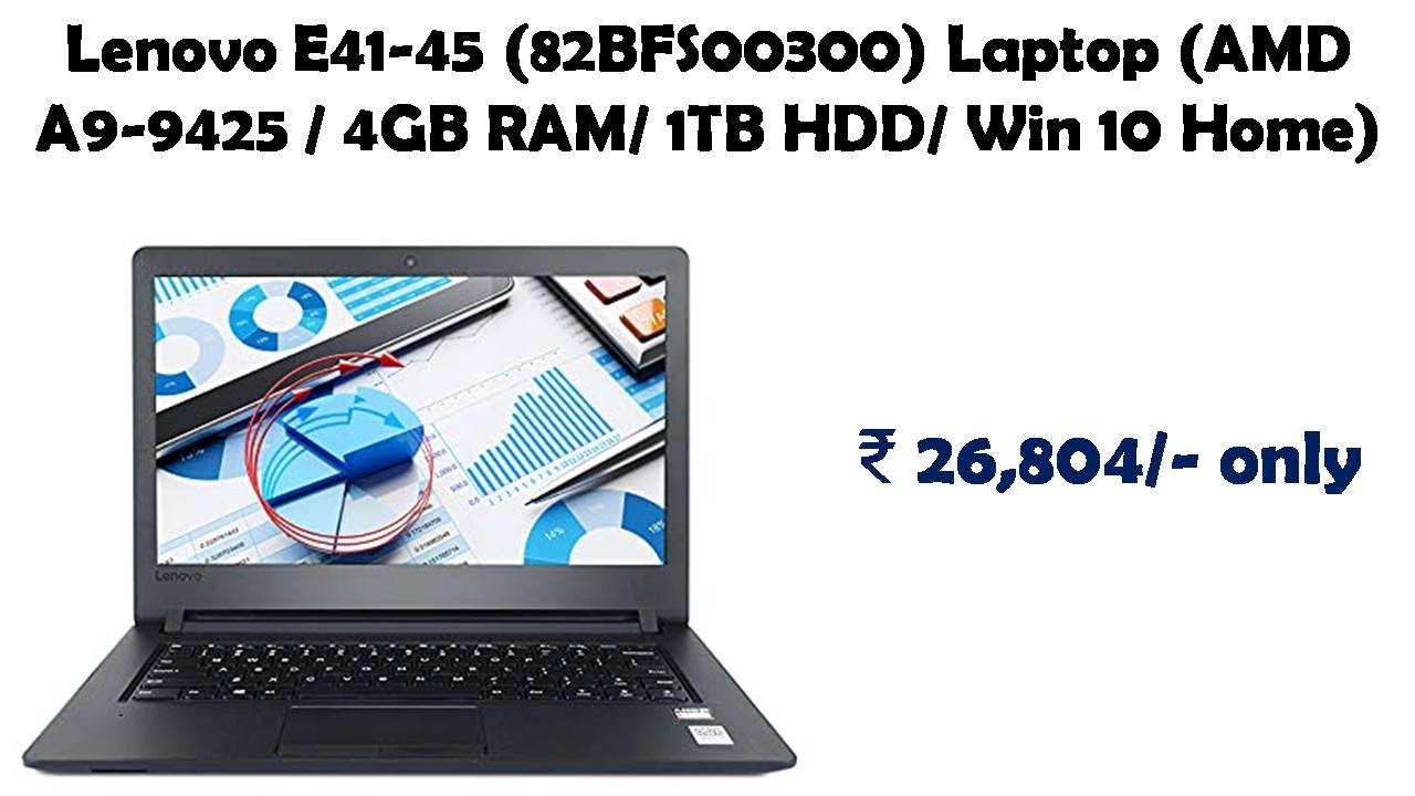 Lenovo E41-45 (82BFS00300) Laptop (AMD A9-9425 / 4GB RAM/ 1TB HDD/ Win ...
