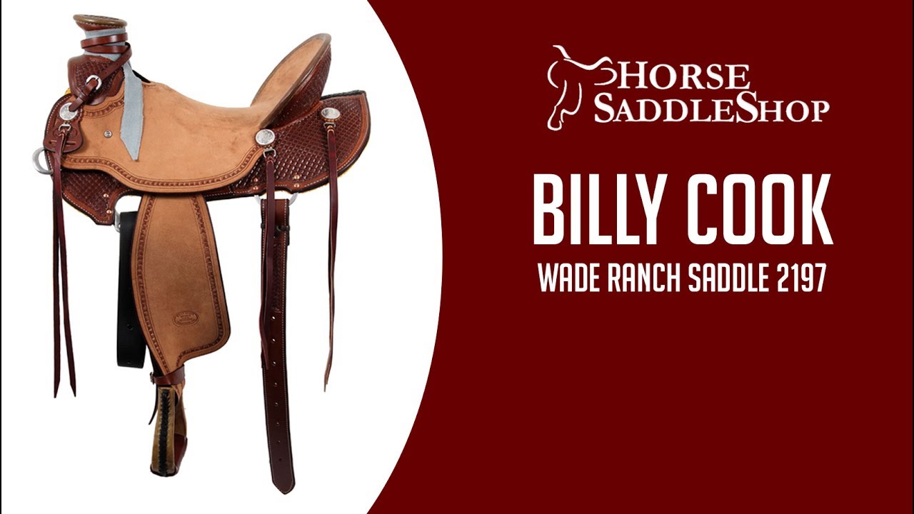 Billy Cook Wade Ranch Saddle 2197 - YouTube