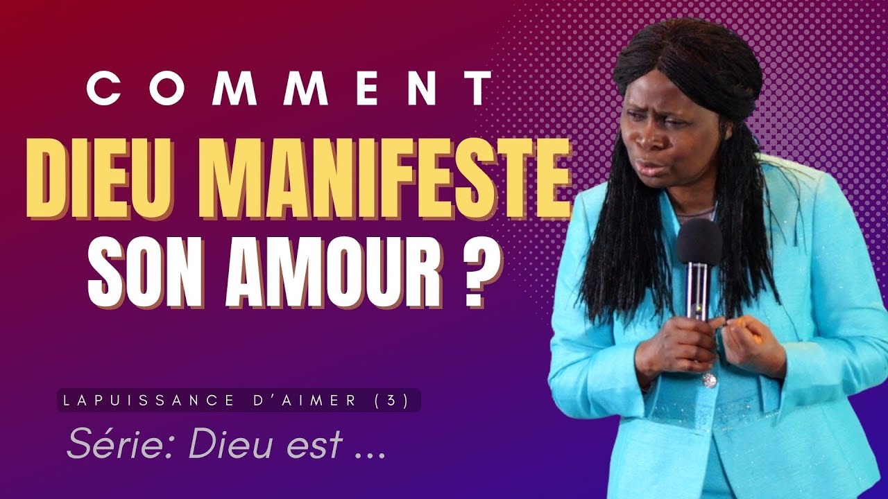 COMMENT DIEU MANIFESTE SON AMOUR ? // Pasteur Bola Ogedengbe - YouTube