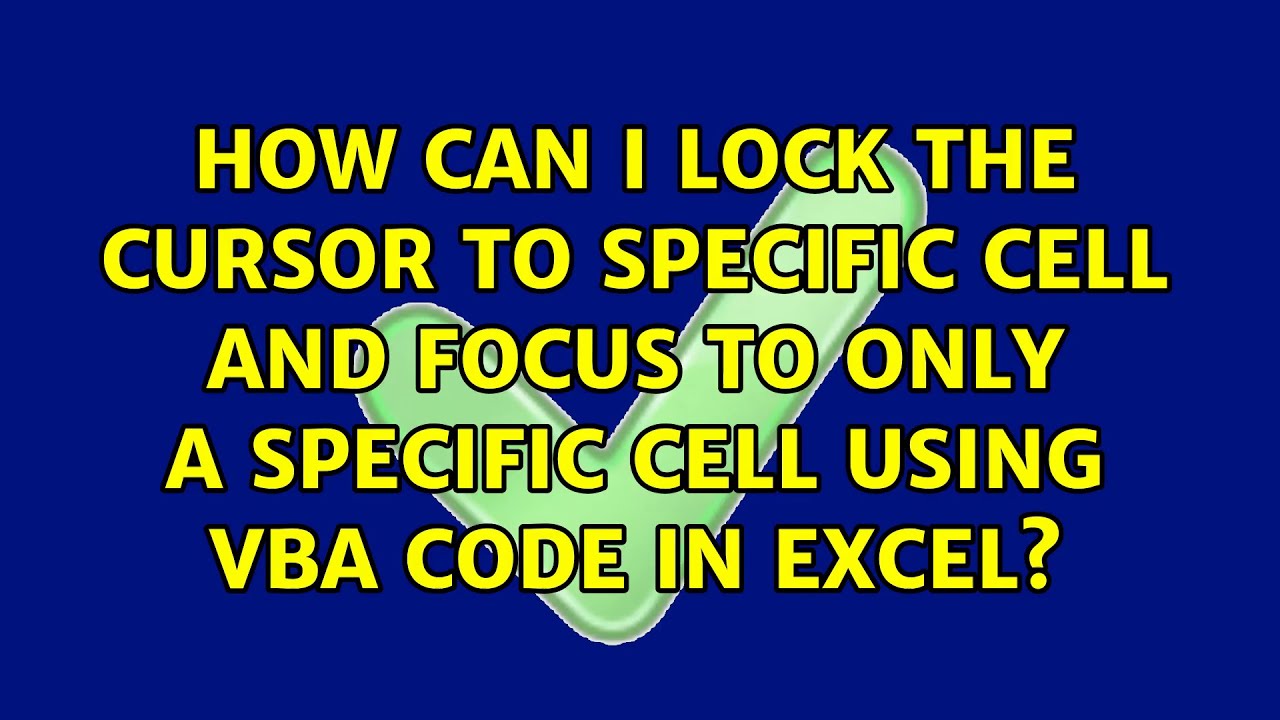 How Can I Lock The Cursor To Specific Cell And Focus To Only A Specific how-can-i-lock-the-cursor-to-specific-cell-and-focus-to-only-a-specific