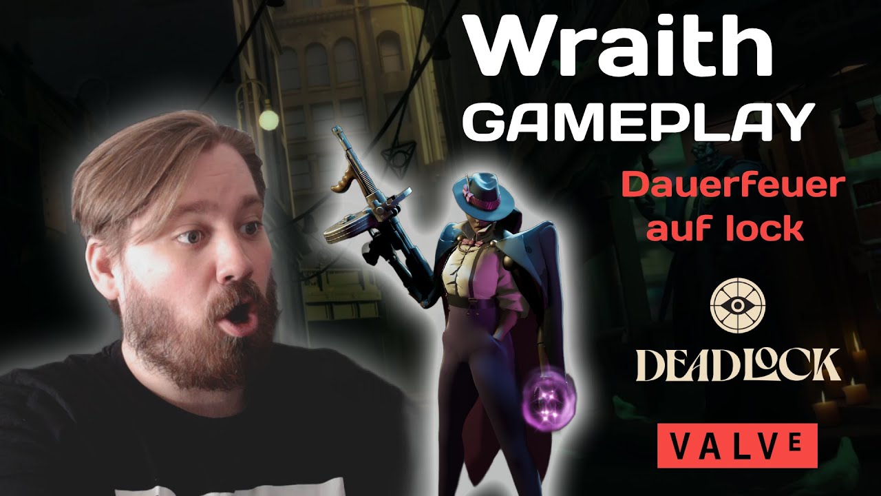 Deadlock | Valve | Wraith Gameplay | Dauerfeuer auf Lock | High MMR ...