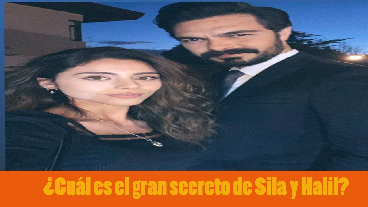 ¿Cuál es el gran secreto de Sila y Halil? - YouTube