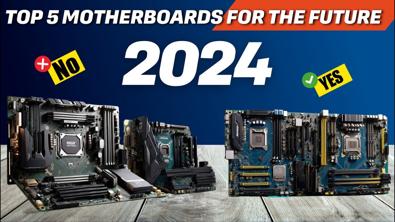 Top 5 Motherboards for the Future - Best Choices for 2024 - YouTube