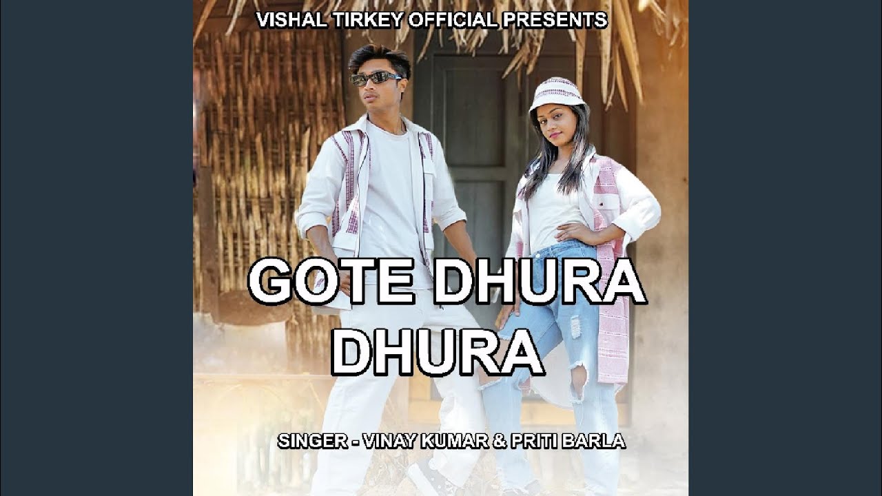 Gote Dhura Dhura (Nagpuri Song) - YouTube