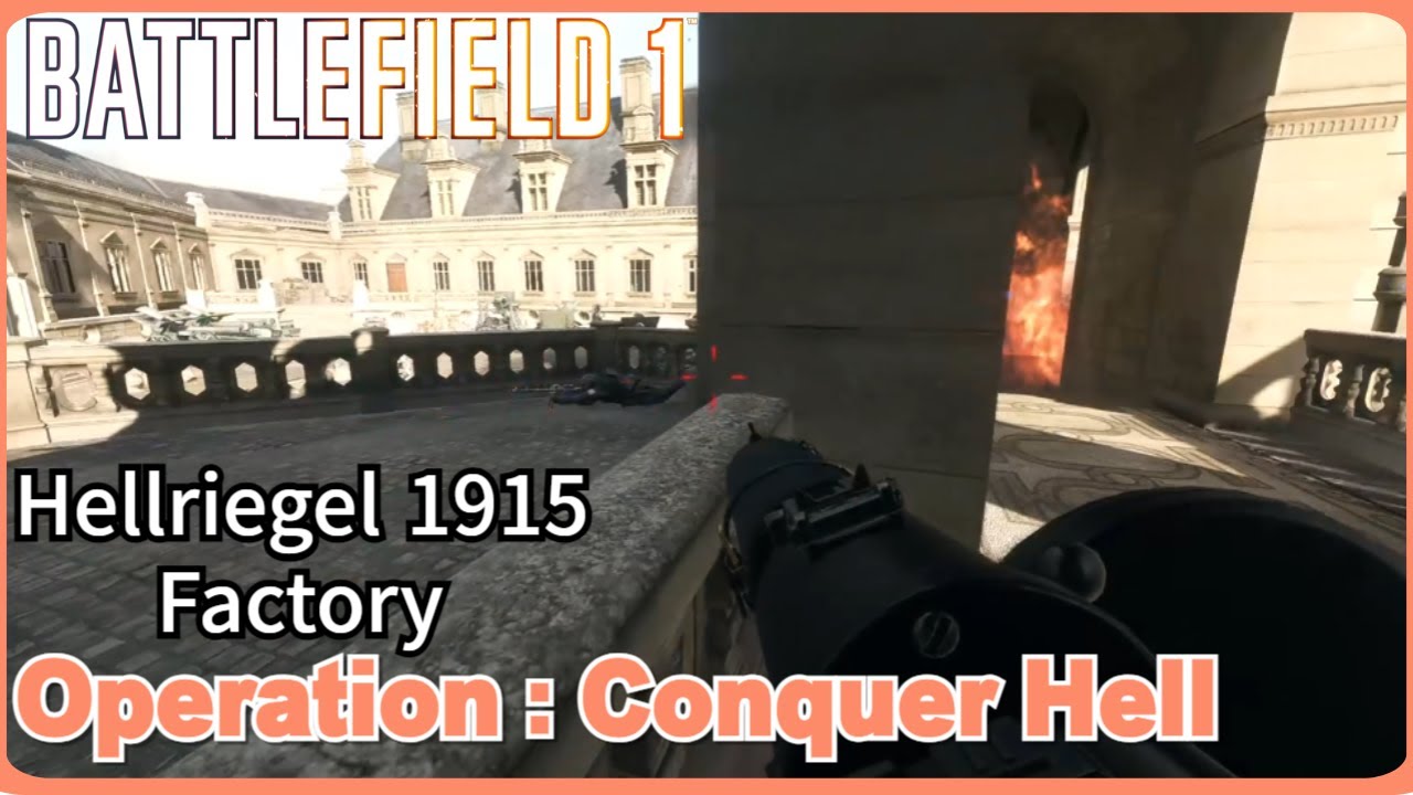Battlefield 1: Conquer Hell Operation Gameplay - YouTube