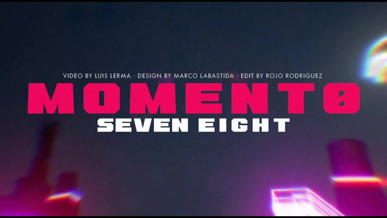 SEVEN EIGHT - MOMENT0 (Lyric Video) - YouTube