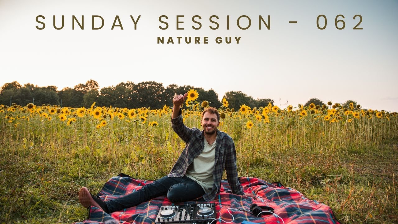 Nature Guy - Sunday Session -062 - Sunset Sunflower Mix - YouTube
