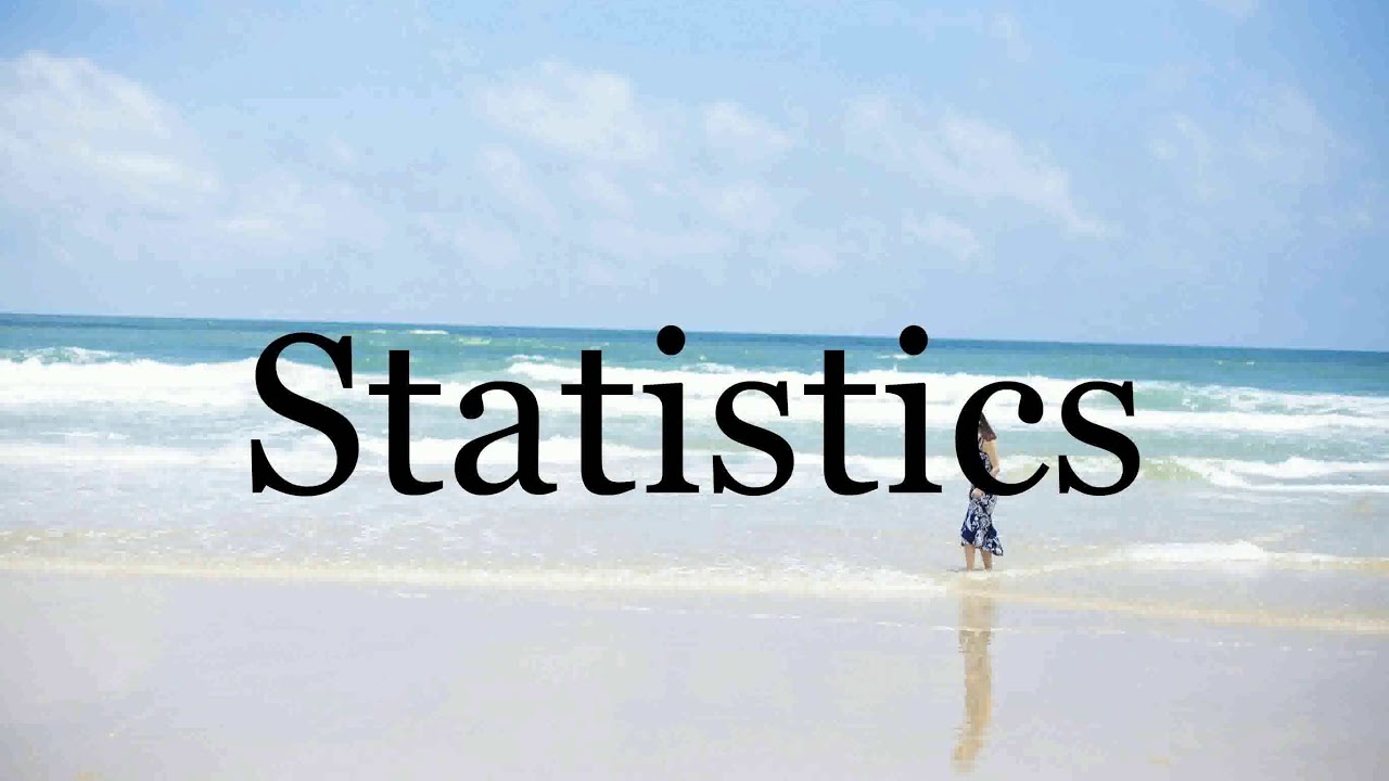 How To Pronounce Statistics Pronunciation Of Statistics YouTube how-to-pronounce-statistics-pronunciation-of-statistics-youtube