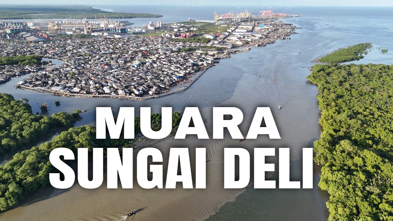 MELIHAT MAURA SUNGAI DELI BELAWAN MEDAN DARI UDARA - YouTube