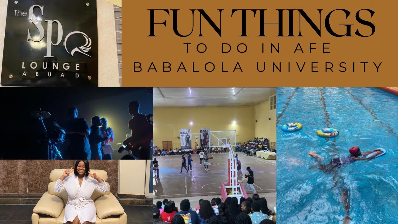 FUN THINGS TO DO IN AFE BABALOLA UNIVERSITY NIGERIA 🇳🇬 ️ . - YouTube