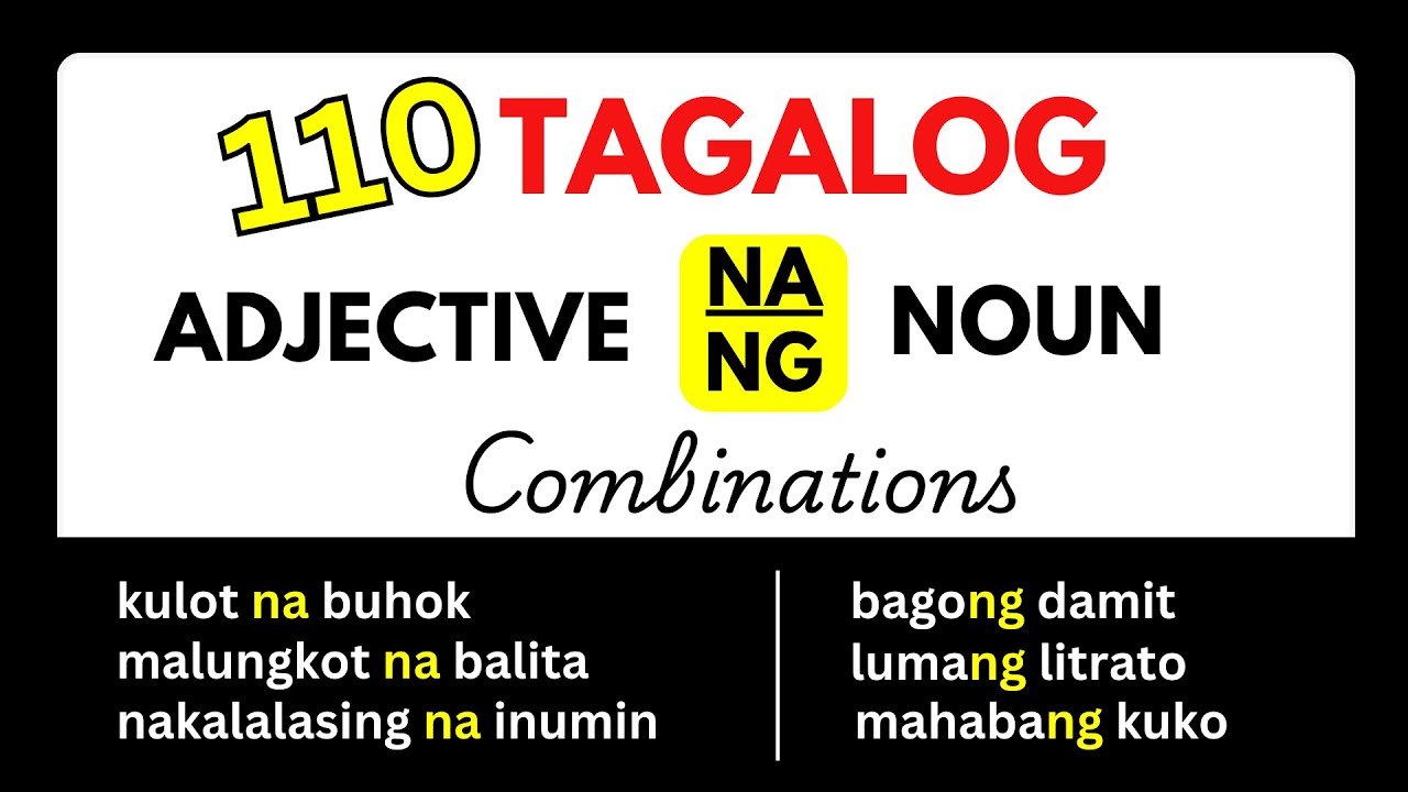 Learn 110 Tagalog ADJECTIVE + NOUN Combinations | Basic Filipino ...