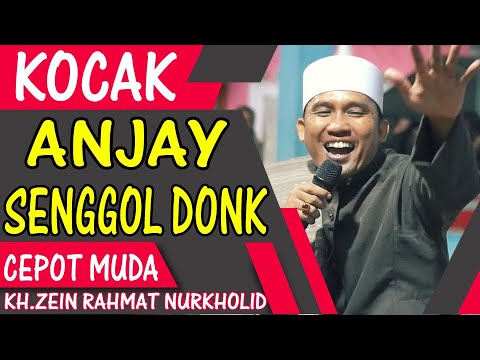 ANJAY... SENGGOL DONK...CEPOT MUDA (KH.ZEIN RAHMAT NURKHOLID) DI LEMAH ...