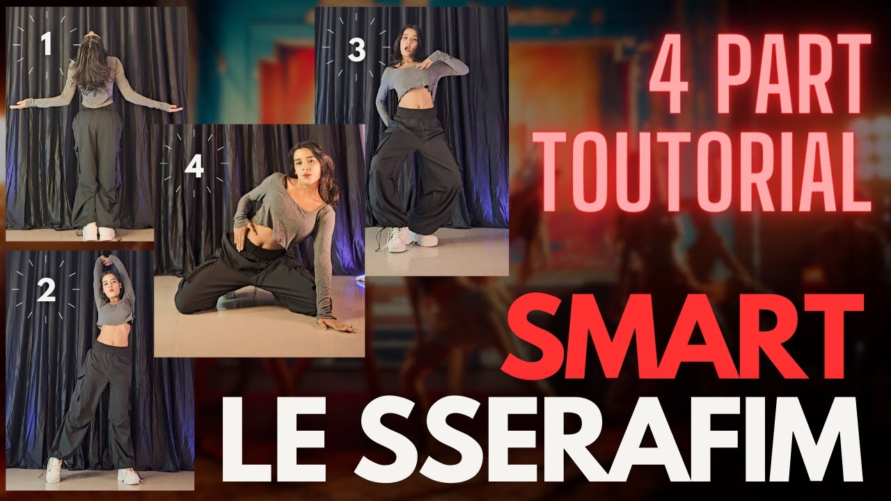 Le Sserafim "Smart" Dance Tutorial In 4Easy Part's - YouTube