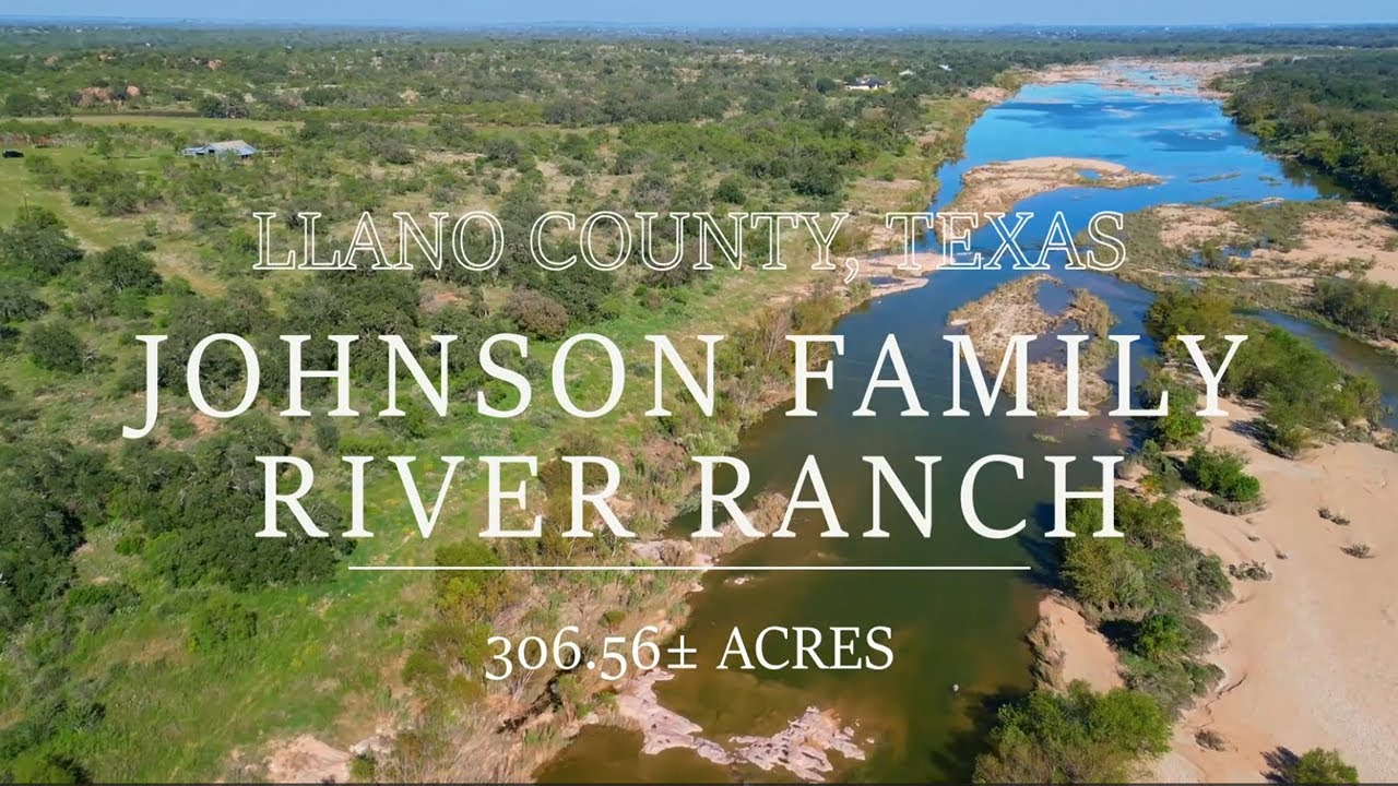 Johnson Family River Ranch (Llano County, TX) - YouTube
