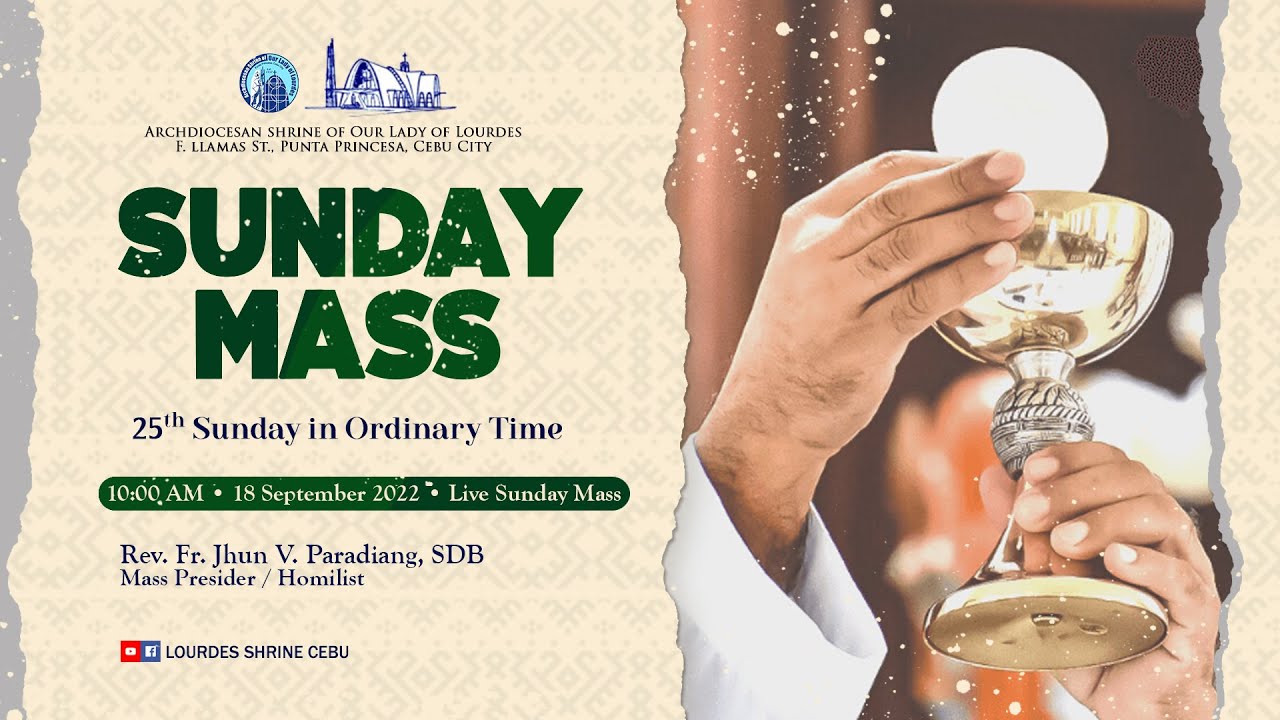 10:00 AM | LIVE SUNDAY MASS | 18 SEPTEMBER 2022 | FR. JHUN V. PARADIANG ...