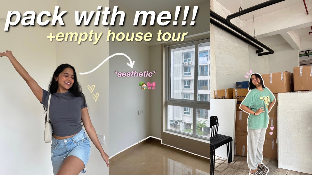 pack with me + EMPTY HOUSE TOUR *aesthetic & pinteresty* | moving out ...