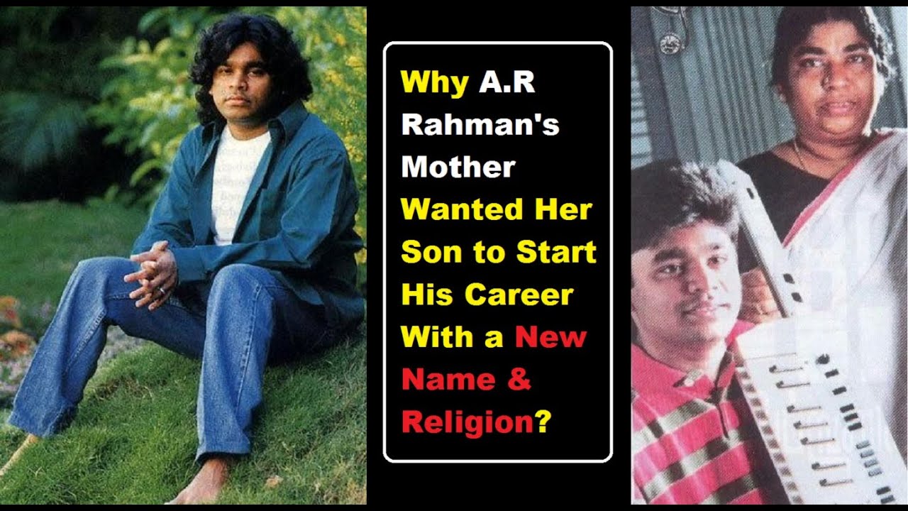 Why A.R Rahman's Mother Wanted Her Son to Start His Career With a New ...