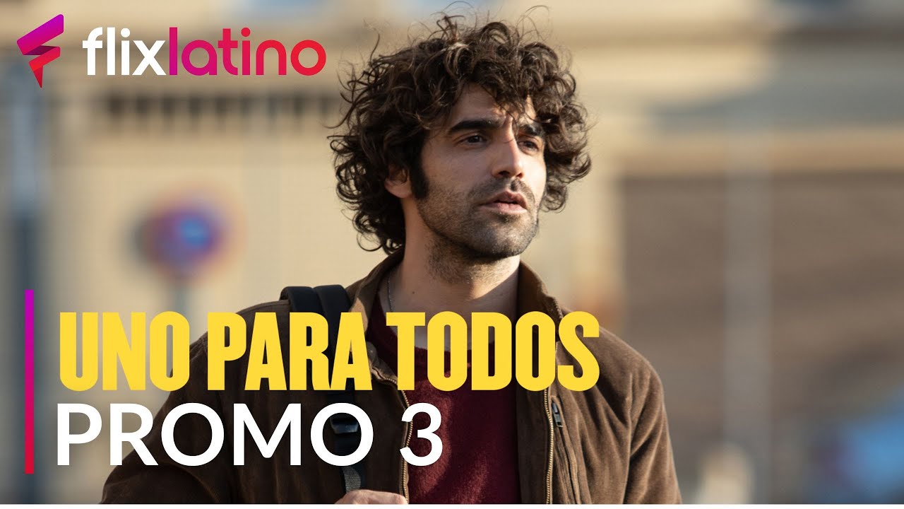Uno para todos l Promo 3 l FlixLatino - YouTube