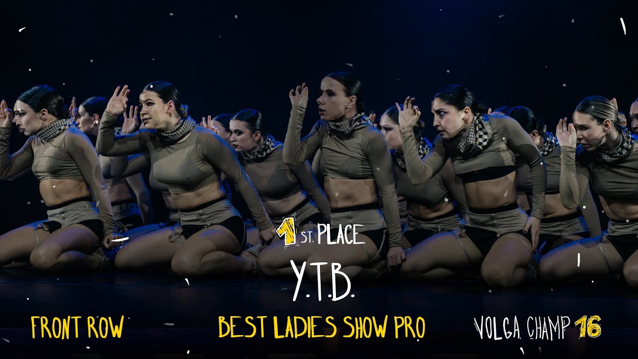 VOLGA CHAMP XVI | BEST LADIES SHOW PRO | 1st place | Y.T.B. - YouTube