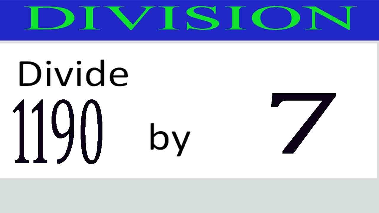 Divide 1190 by 7 - YouTube