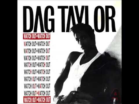 Dag Taylor - Watch Out (1988) - YouTube