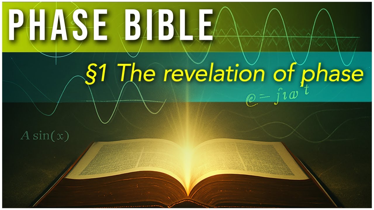 Phase Bible : The foundations - Phase and polarity explained - YouTube