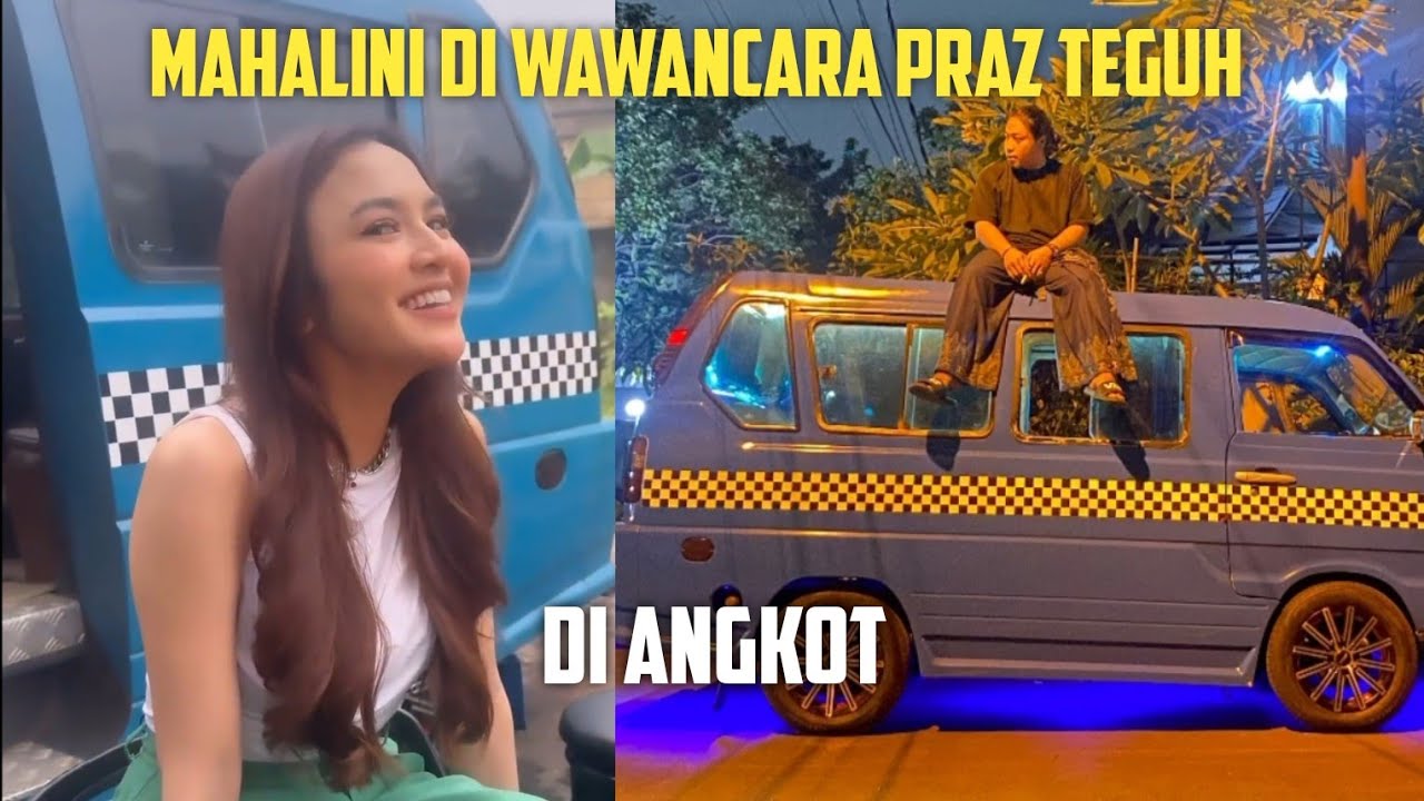 MAHALINI DI WAWANCARA PRAZ TEGUH DI ANGKOT - YouTube