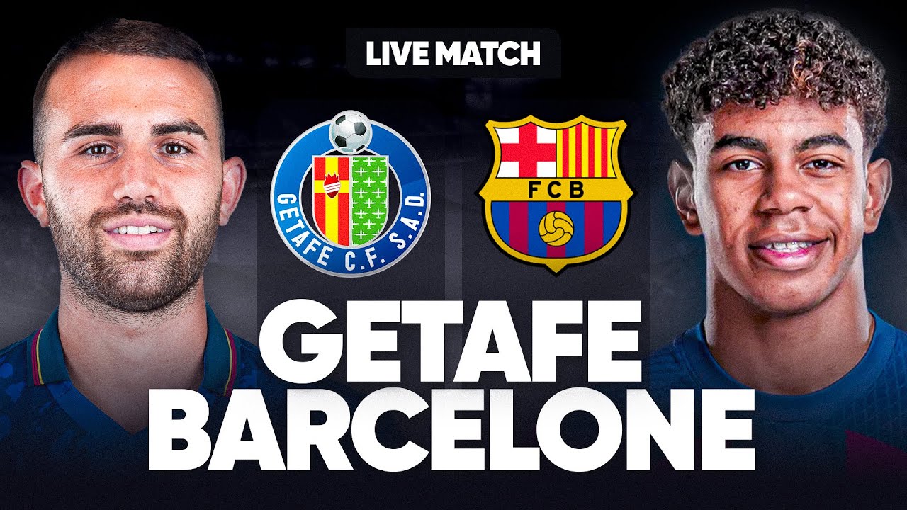 🔴GETAFE - BARCELONE LIVE / 🔥LE BARCA DE RETOUR AU TOP NIVEAU ! 🚨 ...