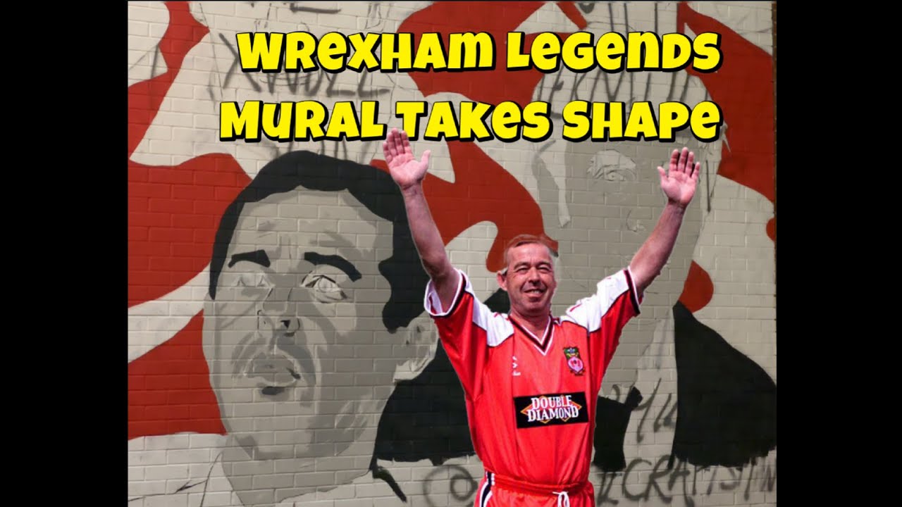 Wrexham AFC Mural Takes Shape as Wrexham Club Legends Appear. - YouTube