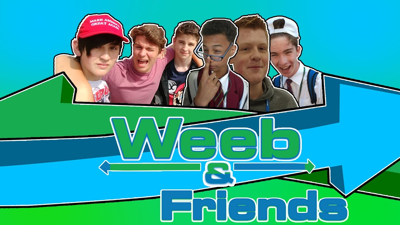 Weeb & Friends (2020) - YouTube