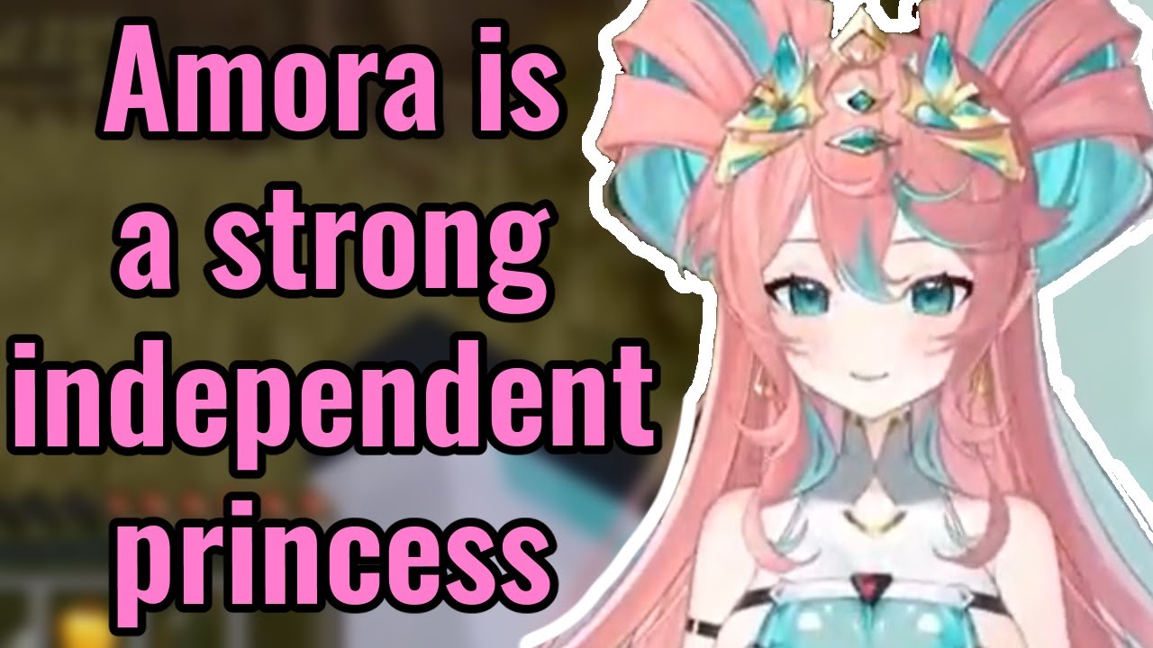 Amora is a strong independent princess - YouTube
