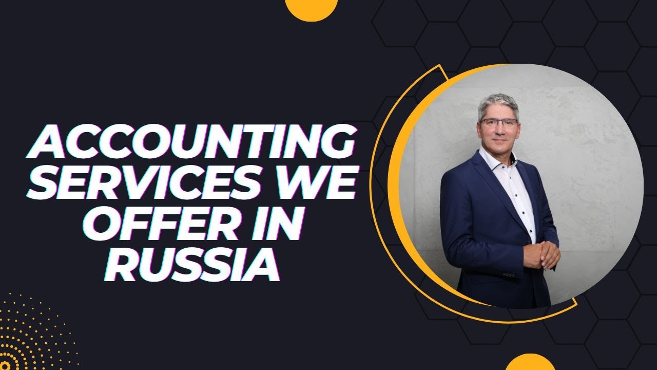 Accounting Services We Offer in Russia - YouTube