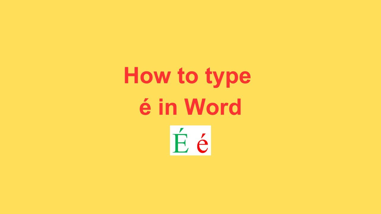 How to type é in Word - YouTube