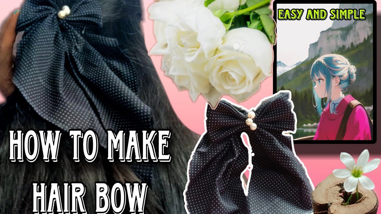 HOW TO MAKE SIMPLE AND CUTE HAIR BOW | HAIR BOW TUTORIAL | EASY ...
