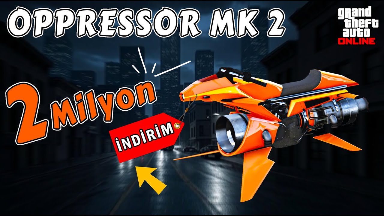 gta oppressor mk 2 😱| gta online oppressor mk 2 nasıl alınır? | gta ...