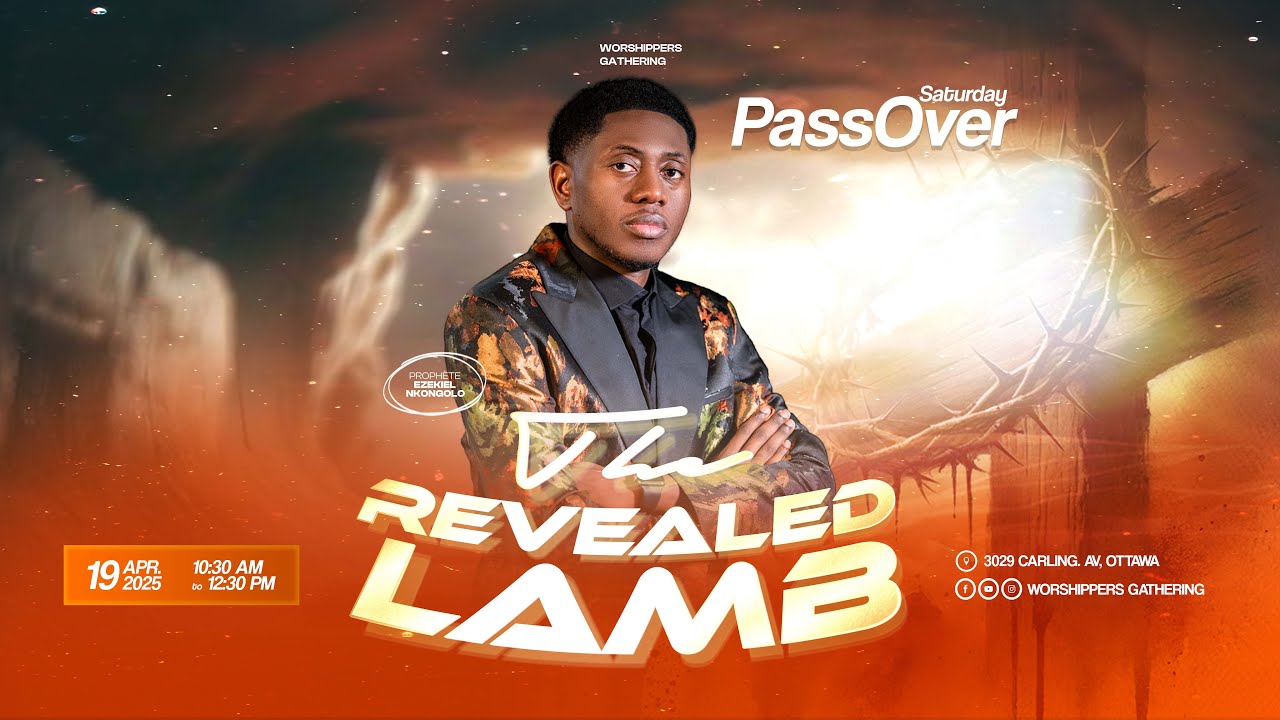 SATURDAY PASSOVER | THE REVEALED LAMB | PROPHET EZEKIEL - YouTube