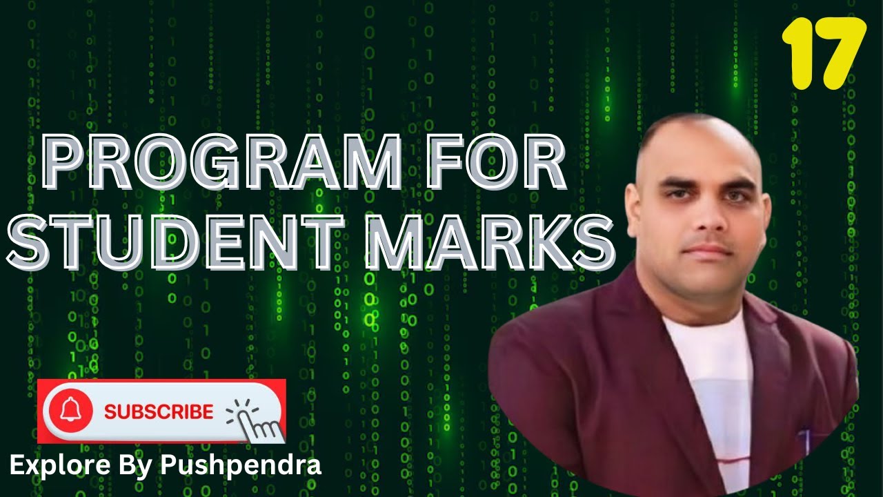 17-Program For Student Marks @ExploreByPushpendra - YouTube