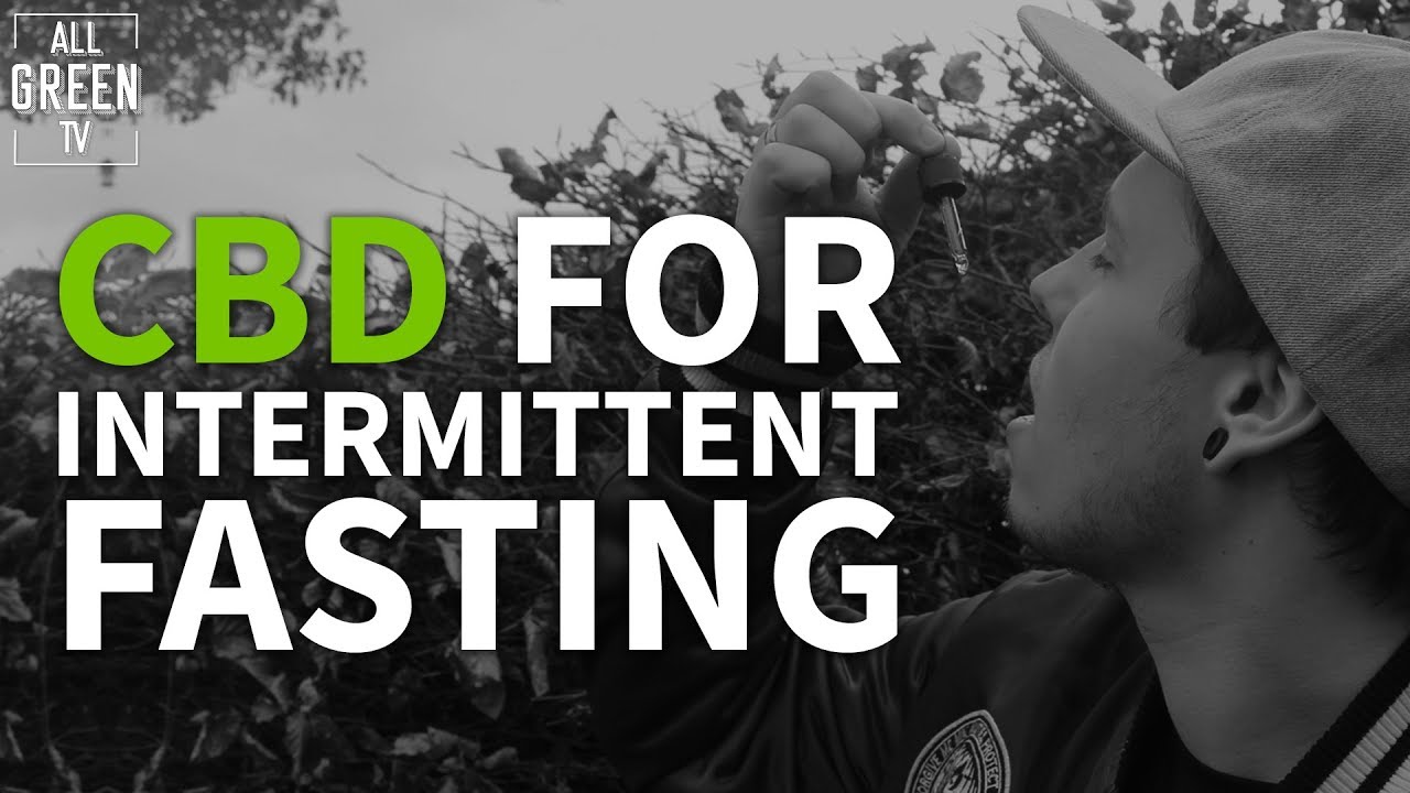 Does CBD work with Intermittent Fasting? | What you NEED to know "FAST ...