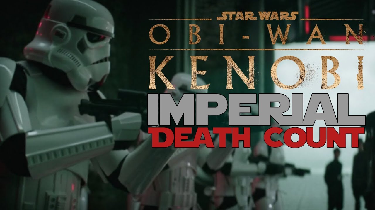 Obi-Wan Kenobi Imperial Death Count - YouTube
