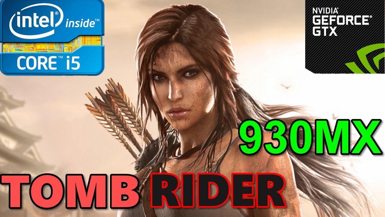 Nvidia 930MX Benchmark Tomb Rider - YouTube