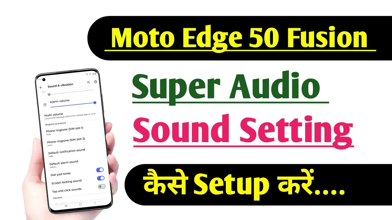 Moto Edge 50 fusion Super Audio Sound Setting | How to Enable Super ...