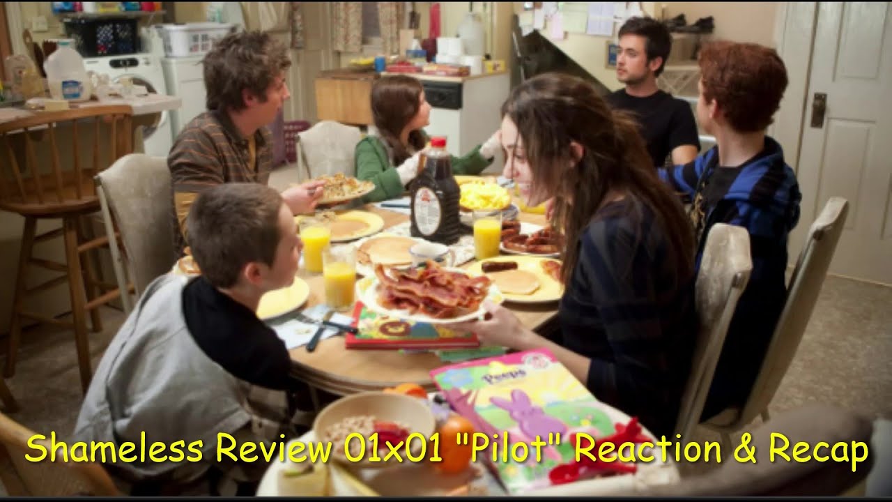 Shameless Review 01x01 "Pilot" Reaction & Recap - YouTube