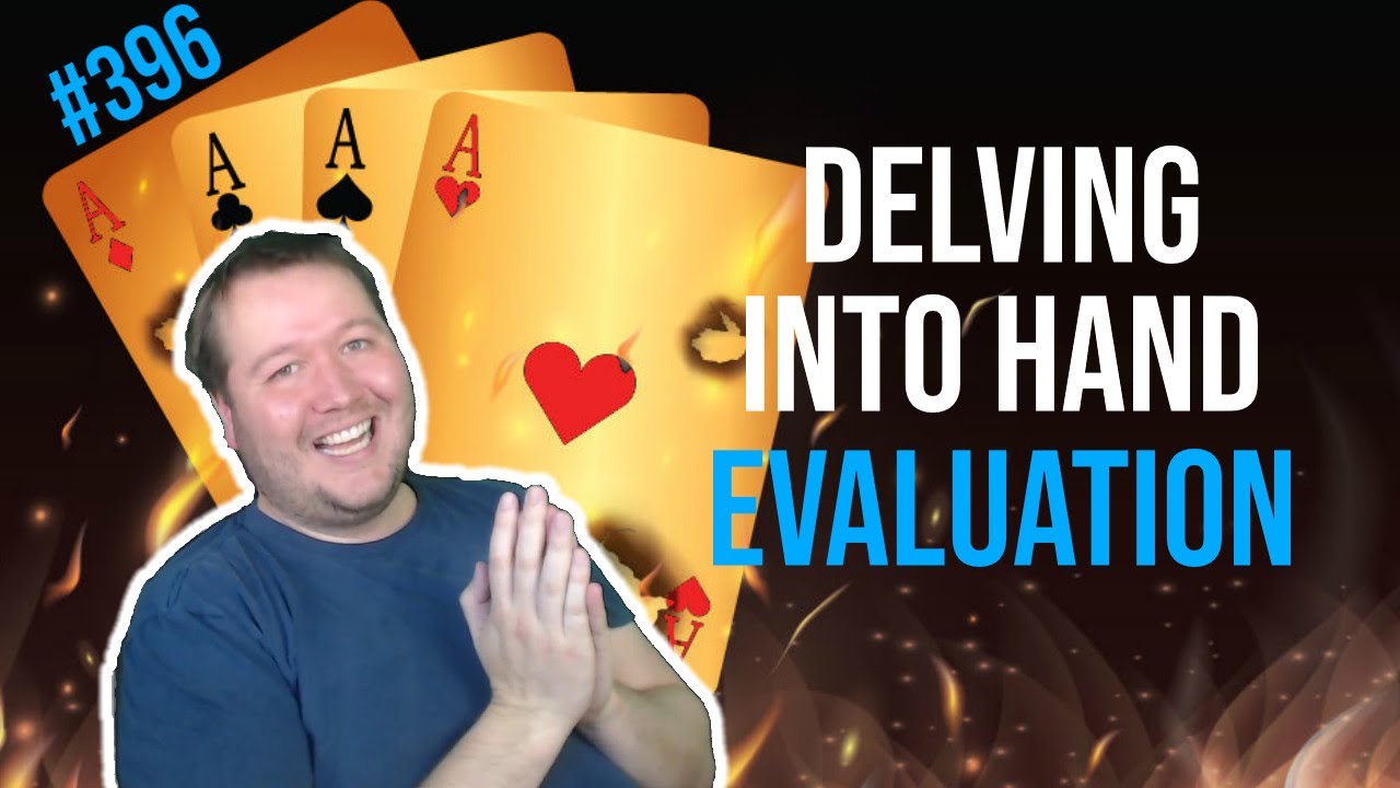 Delving Into Hand Evaluation - Weekly Free #396 - YouTube