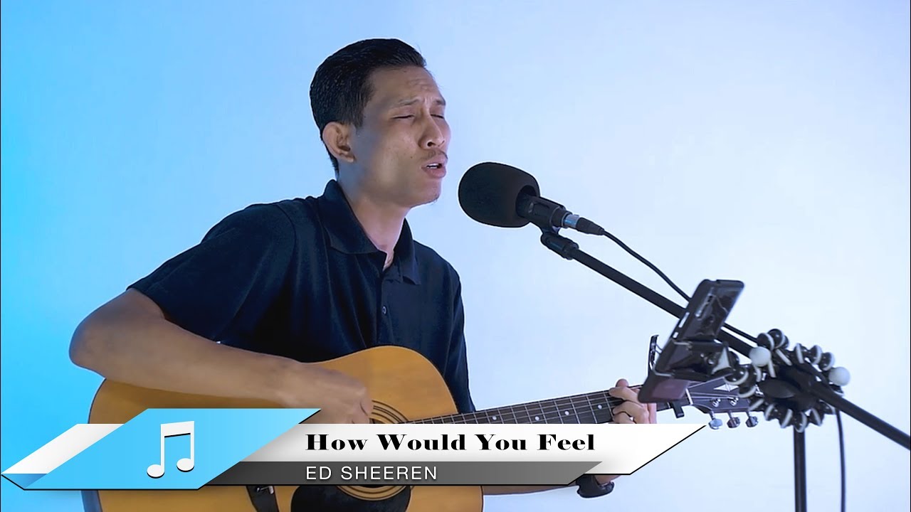 Ed Sheeran - How Would You Feel (cover) Tomy - YouTube