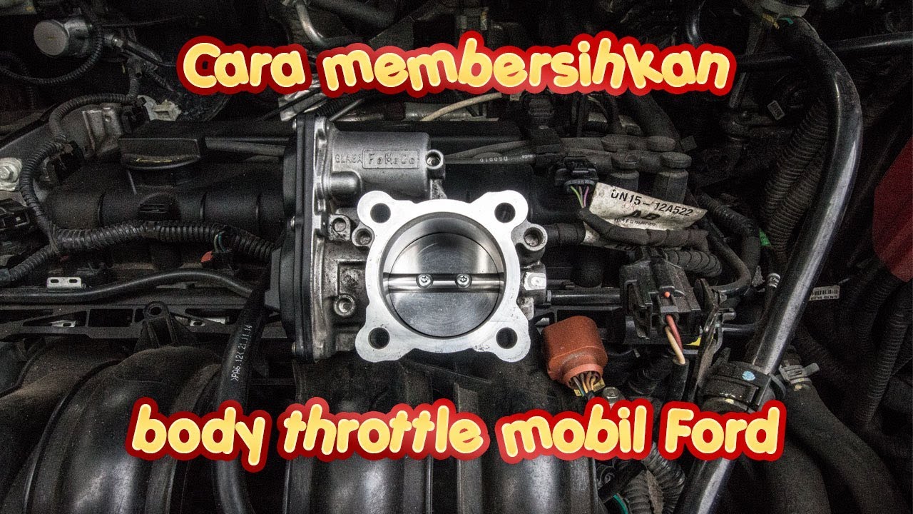 Cara Membersihkan Throttle Body Mobil Ford Ecosport - YouTube
