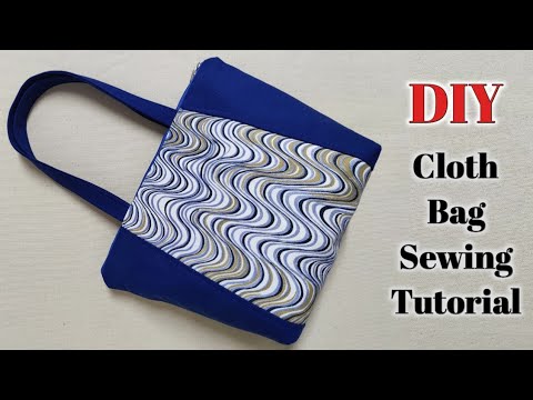 SIMPLE & EASY - DIY Cloth Bag Sewing Tutorial | Cloth bag cutting and ...